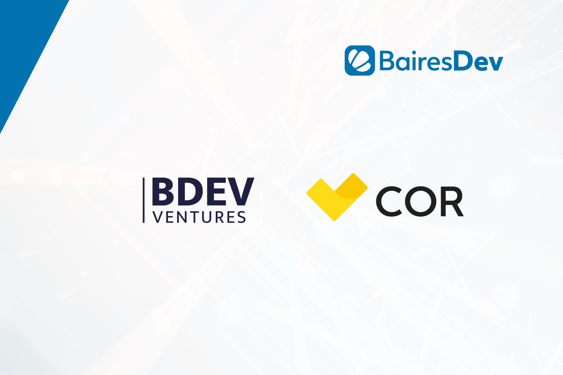 BairesDev Announces BDev Ventures Partnership with COR | Press - BairesDev